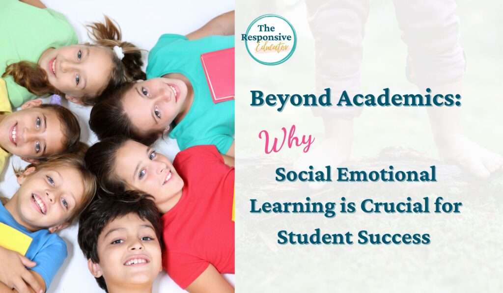 Beyond Academics: Why Social-Emotional Learning is Crucial