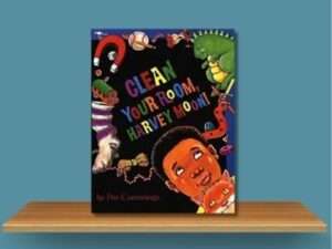 Cleaning Up Made Fun: 8 Books That Encourage Kids to Tidy Up - Behavior ...