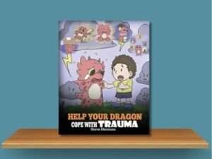 Healing Trauma Books: 6 Powerful Reads to Help Kids Cope and Recover ...