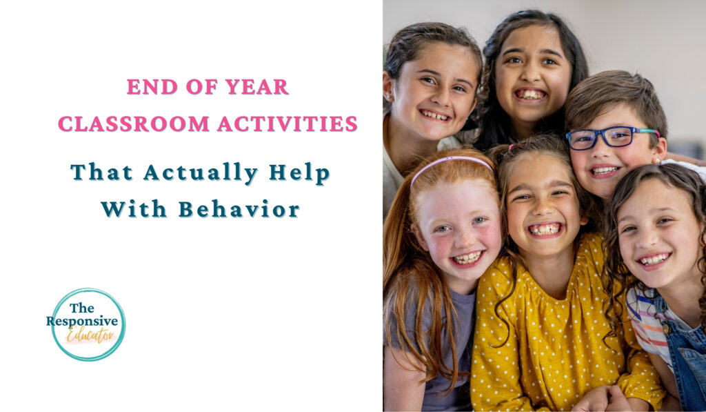 End of the Year Activities That Support SEL and Behavior in the ...